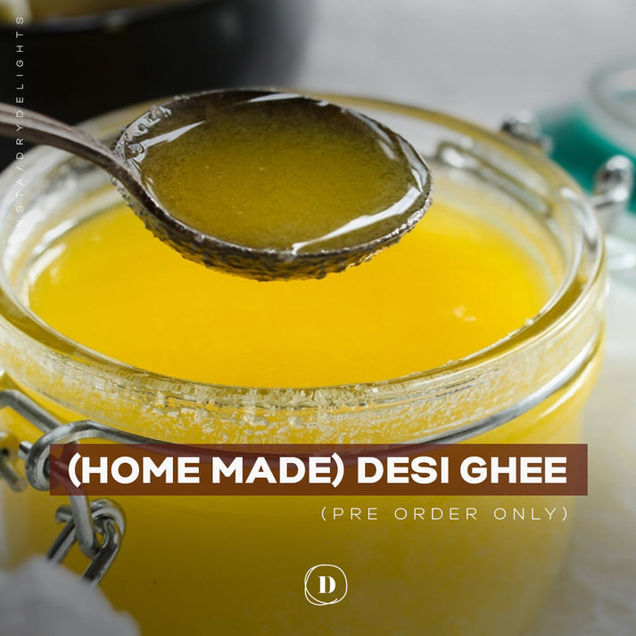 Premium (Home Made) Desi Ghee – Dry Delights